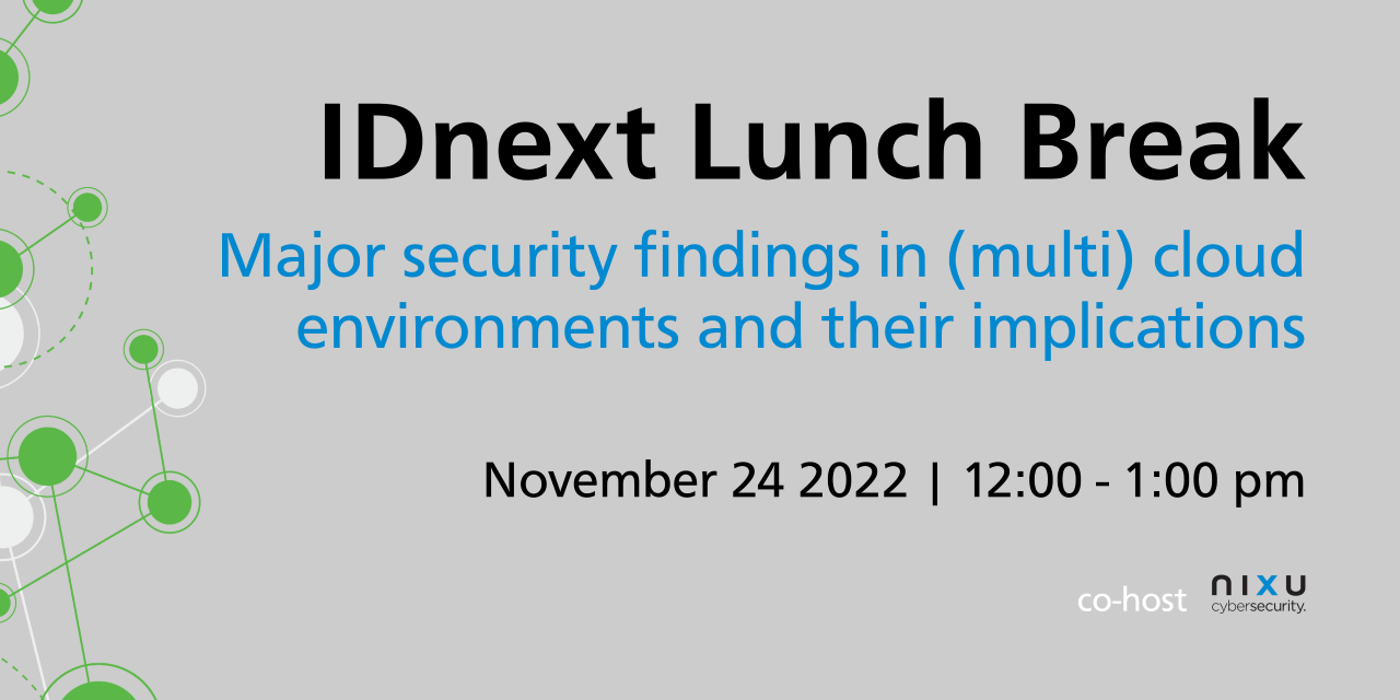 IDnext Lunch Break co-hosted by Nixu - IDnext